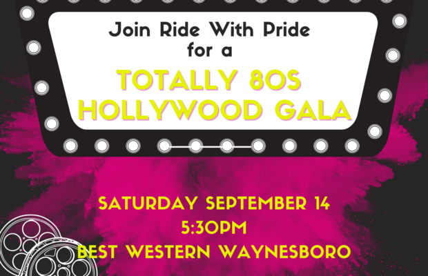 Ride With Pride’s “Totally 80’s Hollywood Gala” | WWWV 97.5